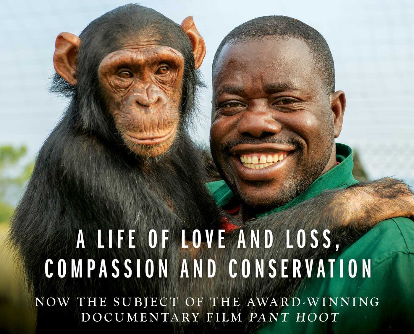 "The Chimpanzee Whisperer", by Stany Nyandwi with David Blisset: “I am ...